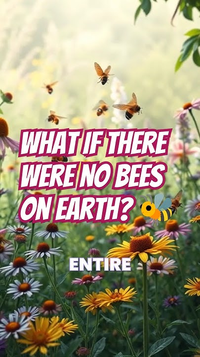 What if there were no bees on Earth? 🐝 #shorts - YouTube