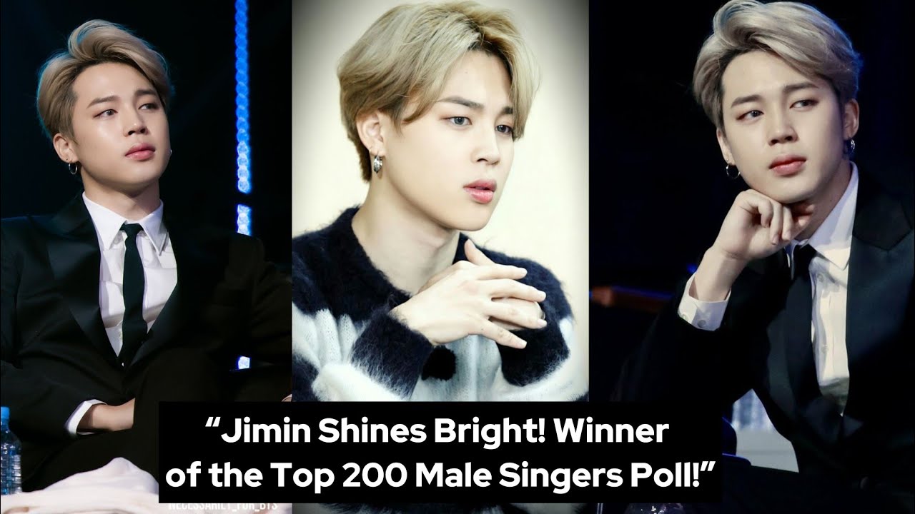 “Jimin Shines Bright! Winner of the Top 200 Male Singers Poll!” - YouTube