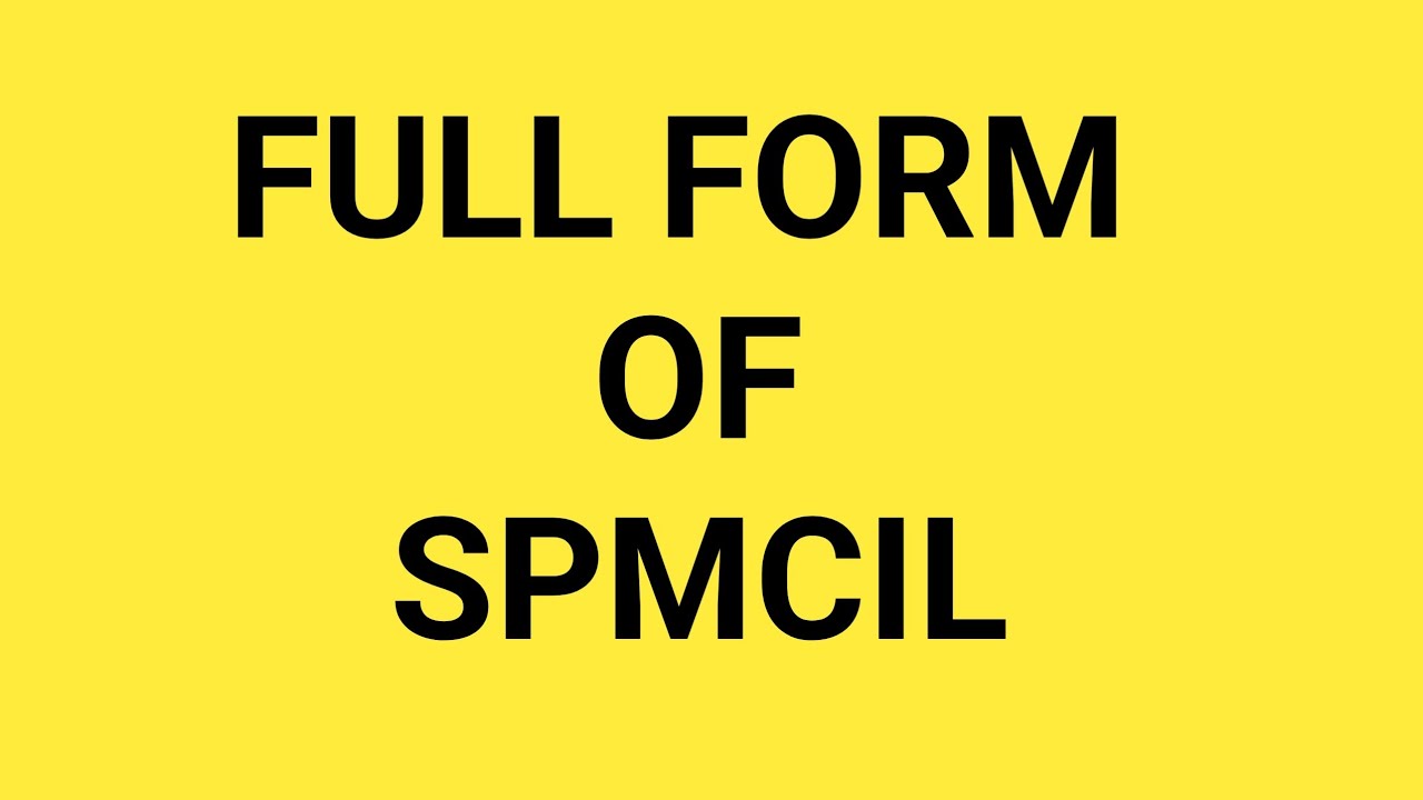 FULL FORM OF SPMCIL (PART-1862) // WHAT IS THE FULL FORM OF SPMCIL ...