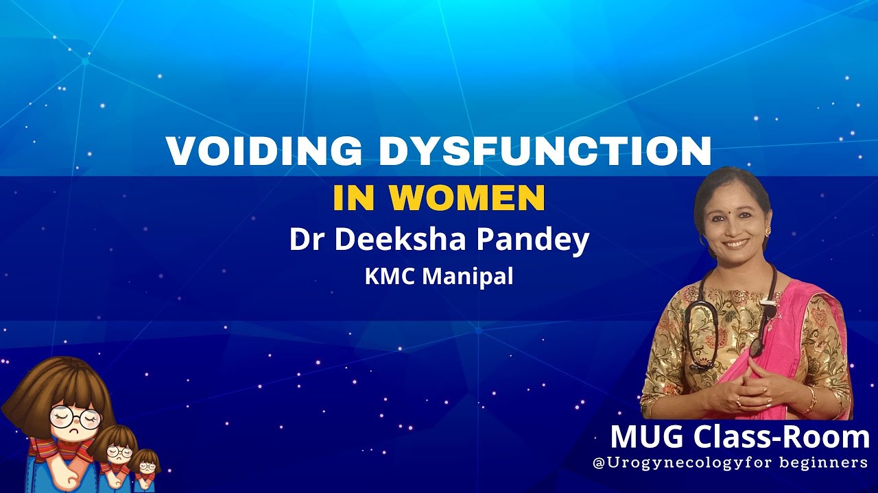Voiding Dysfunction in women | Detrusor under-activity | Bladder Outlet ...