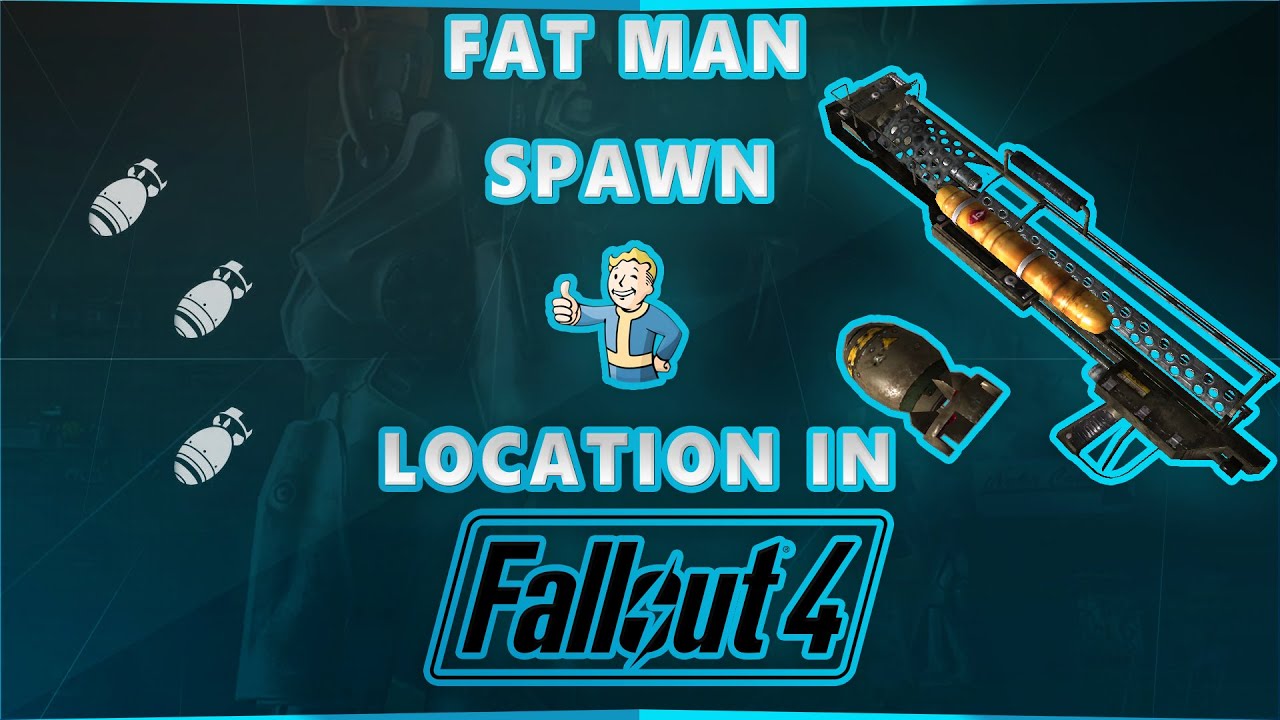 Fallout 4 FAT MAN Spawn Location! - YouTube