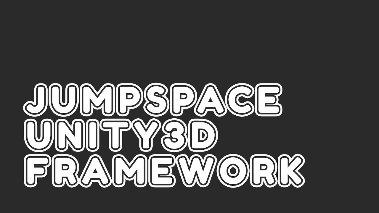 Jumpspace | Unity 3D Framework Features Trailer - YouTube