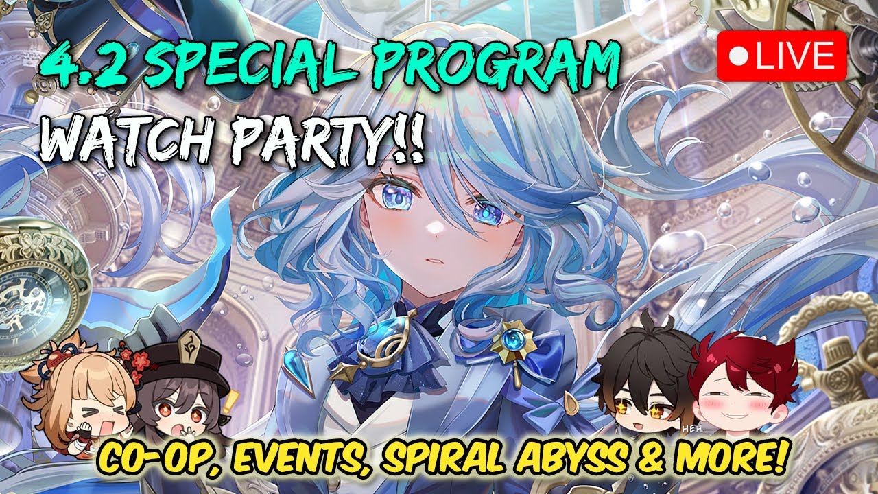 🔴 VERSION 4.2 SPECIAL PROGRAM WATCH PARTY 🍿 FURINA IS FINALLY HERE 😱 ️ ...
