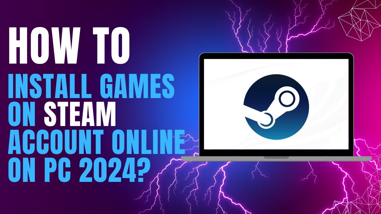 How to Install Games on Steam Account Online on PC 2024? - YouTube