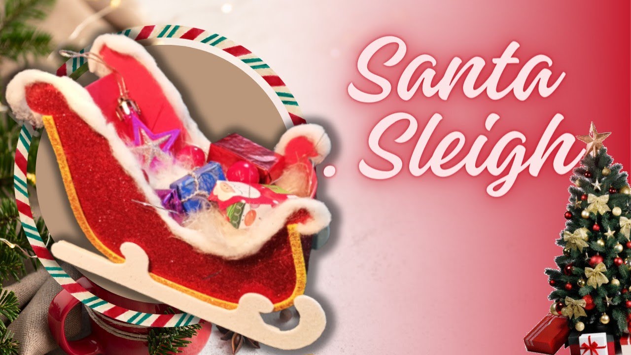 "Crafting a Festive Santa Sleigh with Foam Paper: A DIY Holiday Guide ...