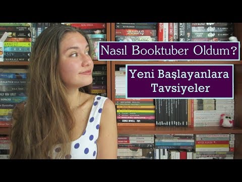 Neden Booktuber Oldum? | Yeni Kitap Kanallarına Tavsiyeler