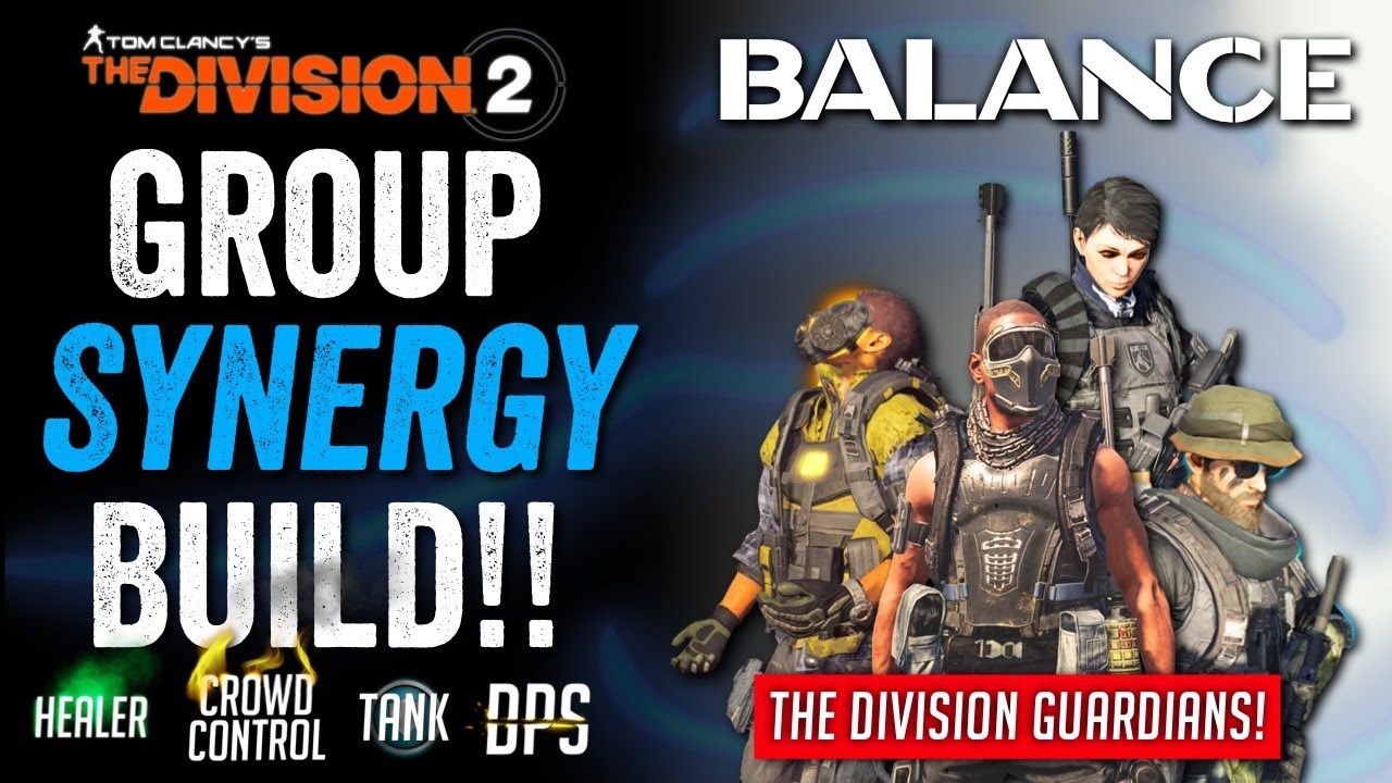 The Division 2 - "Balance" The 𝕯ivision Guardians first group synergy ...