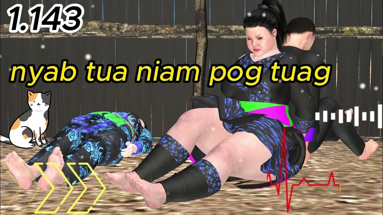 1.143 _ NYAB TUA NIAM POG TUAG - YouTube