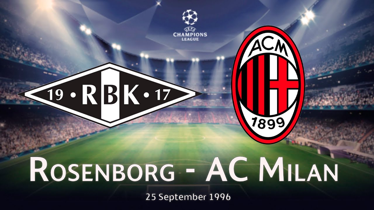 Rosenborg BK - AC Milan 1:4 | Champions League 1996/97 - YouTube