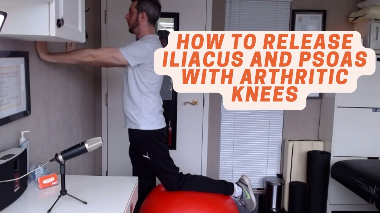 How to release iliacus and psoas with arthritic knees - YouTube