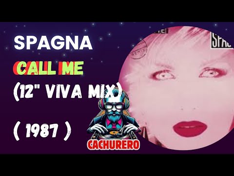 Spagna - Call Me (12" Viva Mix)(1987) - YouTube