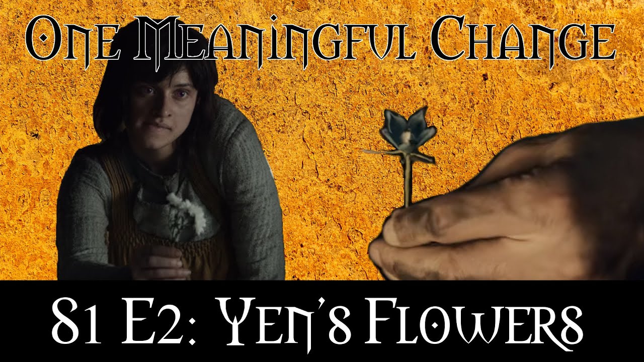 One Meaningful Change - The Witcher S1 Episode 2 - Yennefer's Flowers ...
