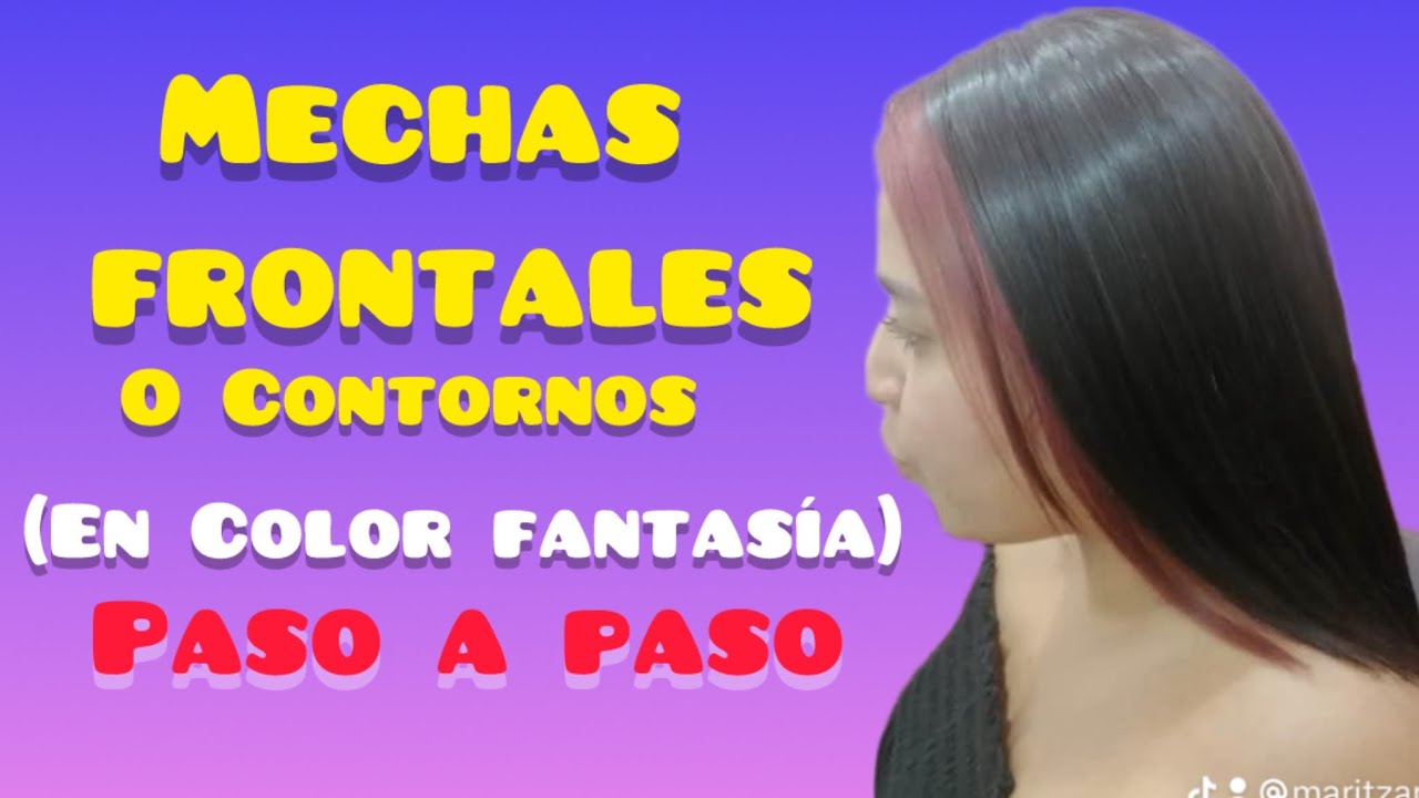Mechas Frontales o Contorno de color. Paso a paso. - YouTube