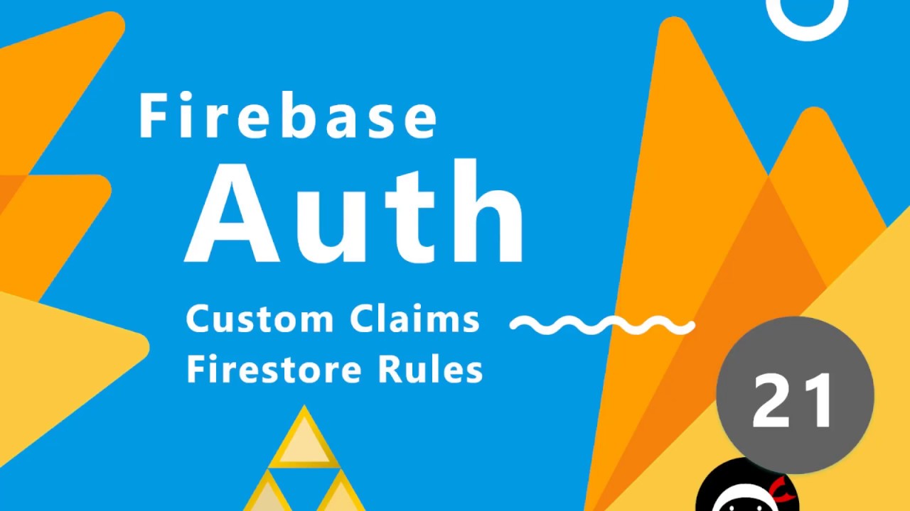 Firebase Auth Tutorial #21 - Firestore Rules with Claims - YouTube