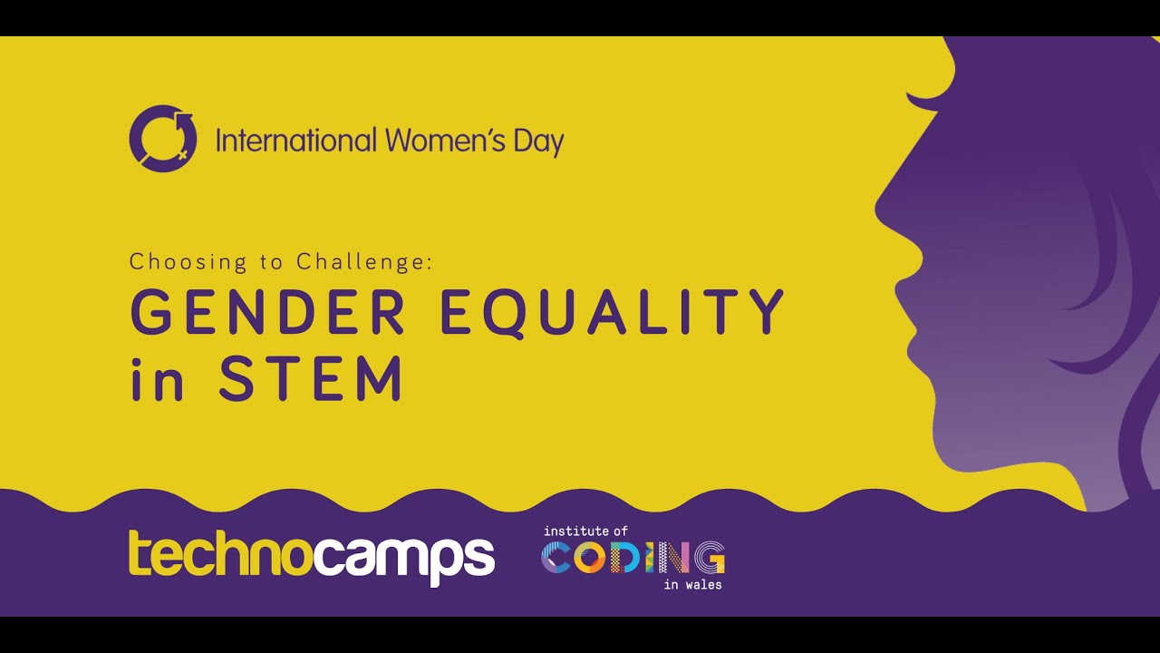 Choosing to Challenge: Gender Equality in STEM | IWD 2021 event recording - YouTube