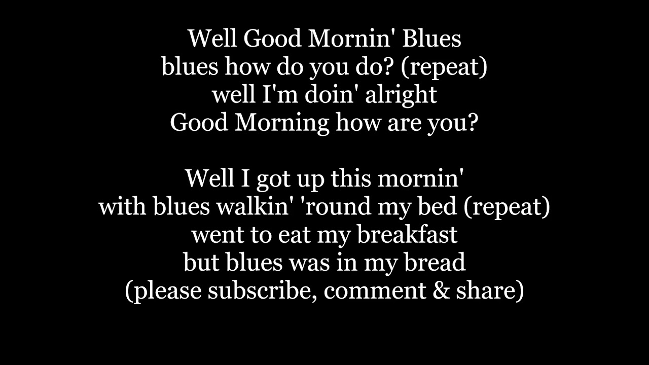 GOOD MORNIN’ BLUES Lyrics Words Text trending morning sing along music ...