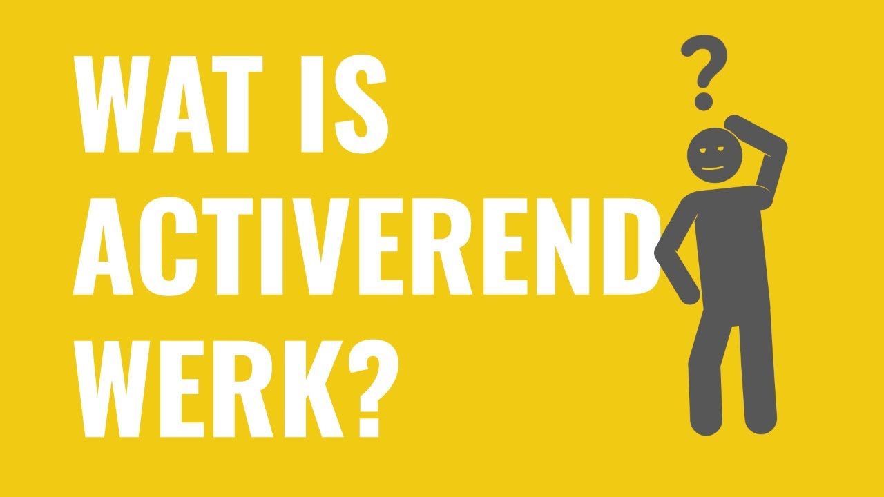 Wat is Activerend Werk? - YouTube