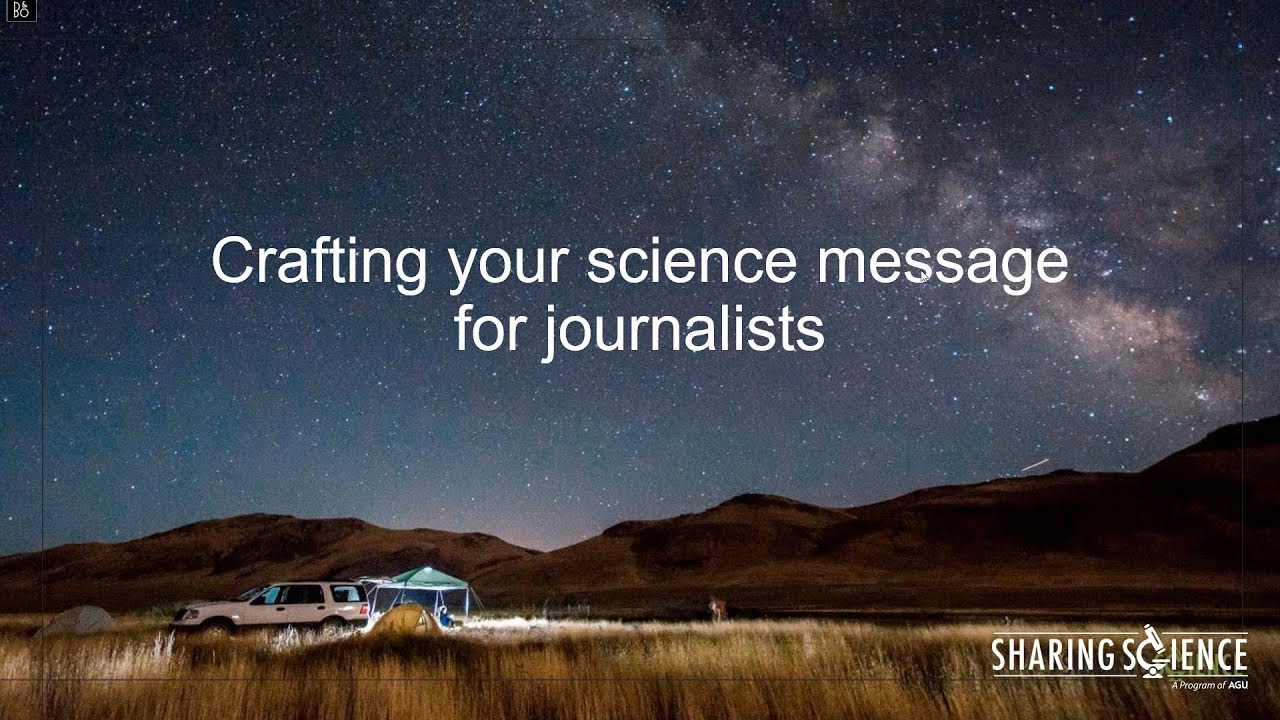 Webinar: Crafting your science message for journalists - YouTube