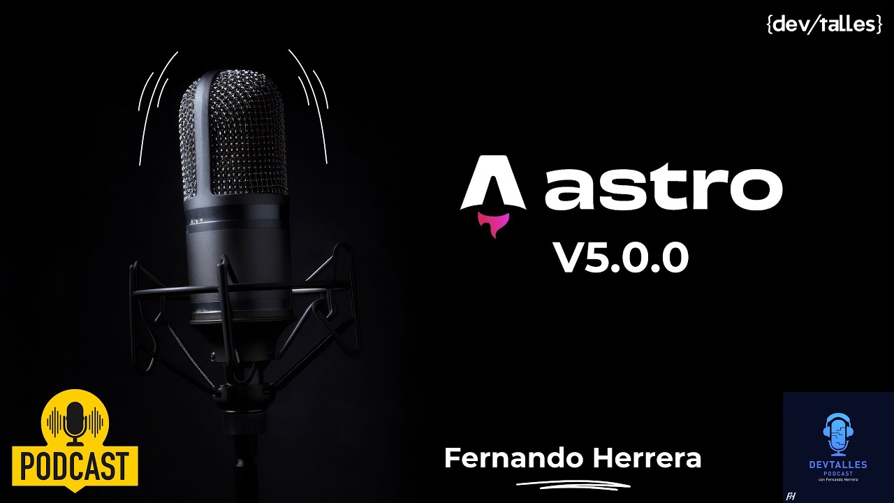 DevTalles podcats - 191: Astro 5 - Nueva versión mayor - YouTube