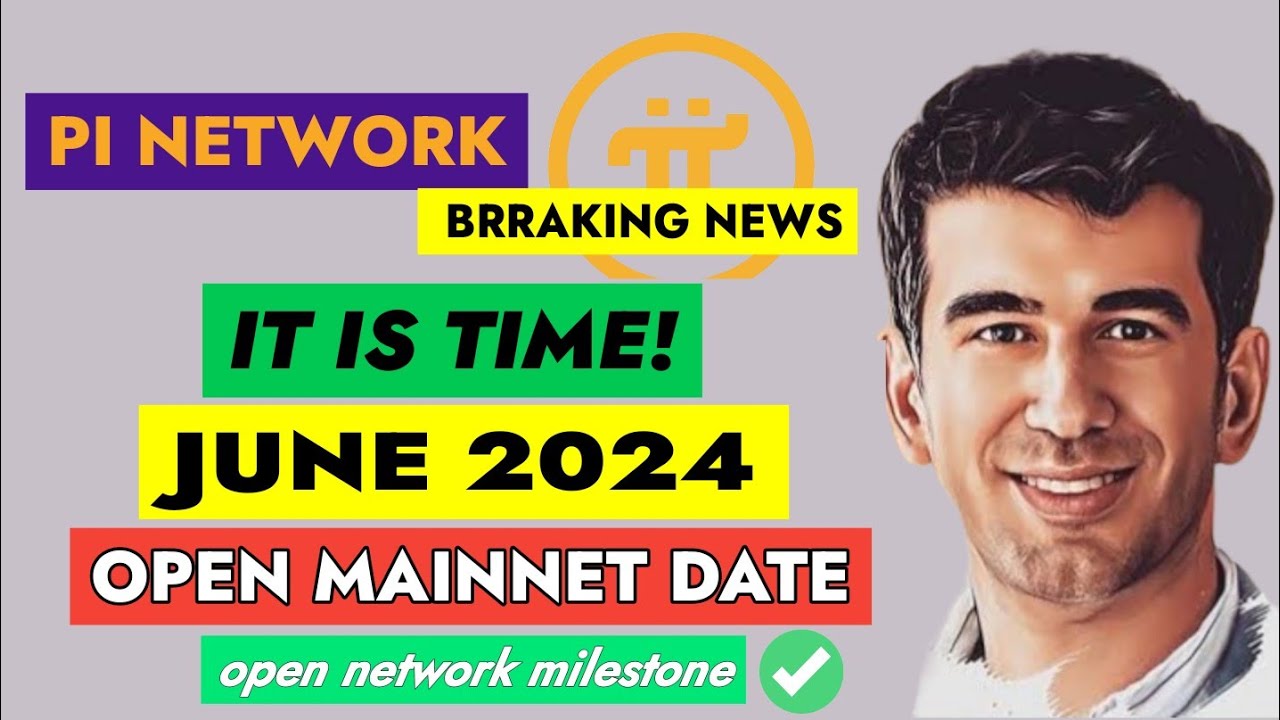 PI NETWORK: ITS JUNE 2024 I PI CORE TEAM OPEN NETWORK MILESTONE I U.S ...