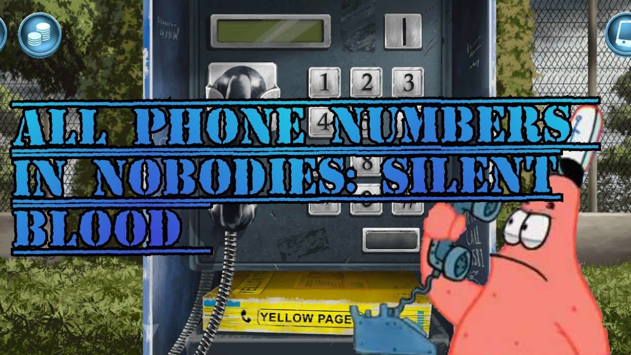 All (i think) phone numbers in Nobodies: Silent Blood - YouTube