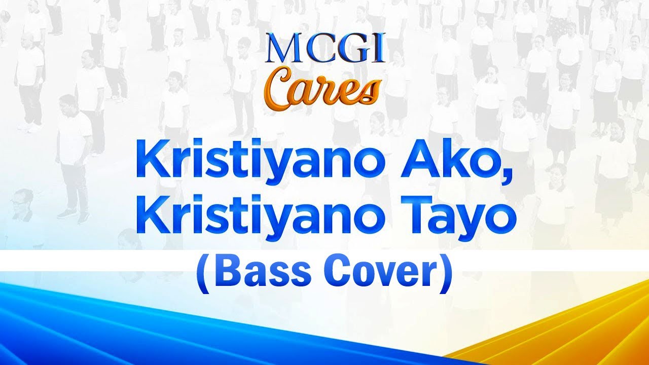 MCGI Theme - Kristiyano Ako, Kristiyano Tayo (Bass Cover) - YouTube