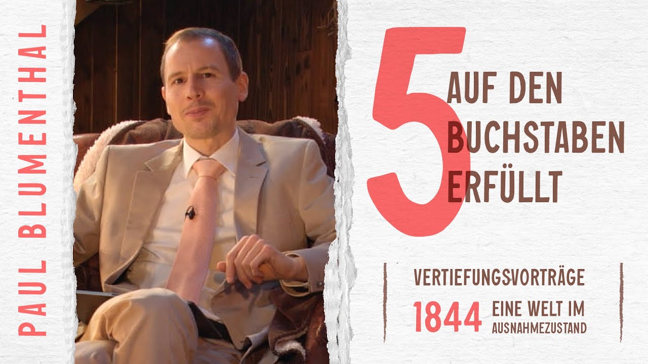 05. Auf den Buchstaben erfüllt # Paul Blumenthal # 1844 - Eine Welt im ...