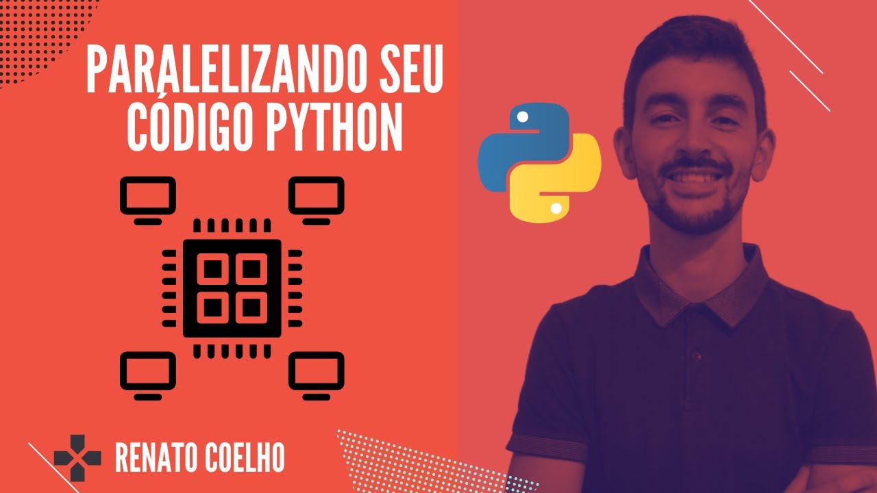 Python: Como Paralelizar sua Execução para Mais Velocidade! - YouTube