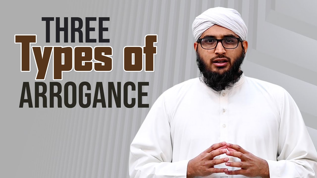 Three Types of Arrogance | Hafiz Kaleem Attari | Madani Channel English ...