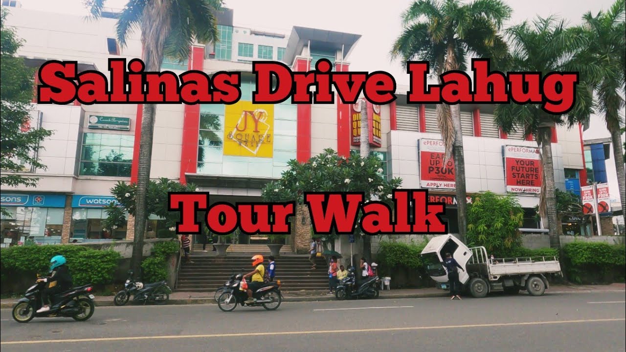 Salinas Drive, Lahug l JY Square to IT Park | Tour Walk l Cebu City l ...