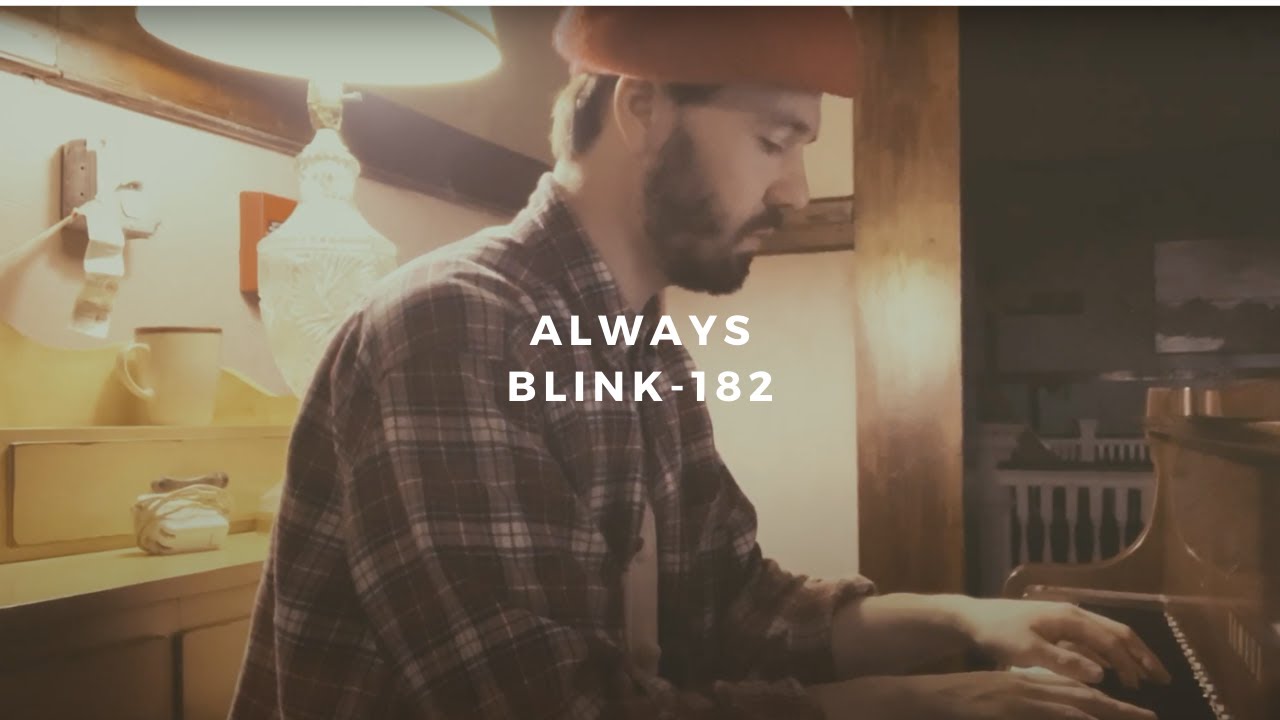 always: blink-182 (piano rendition by david ross lawn) - YouTube