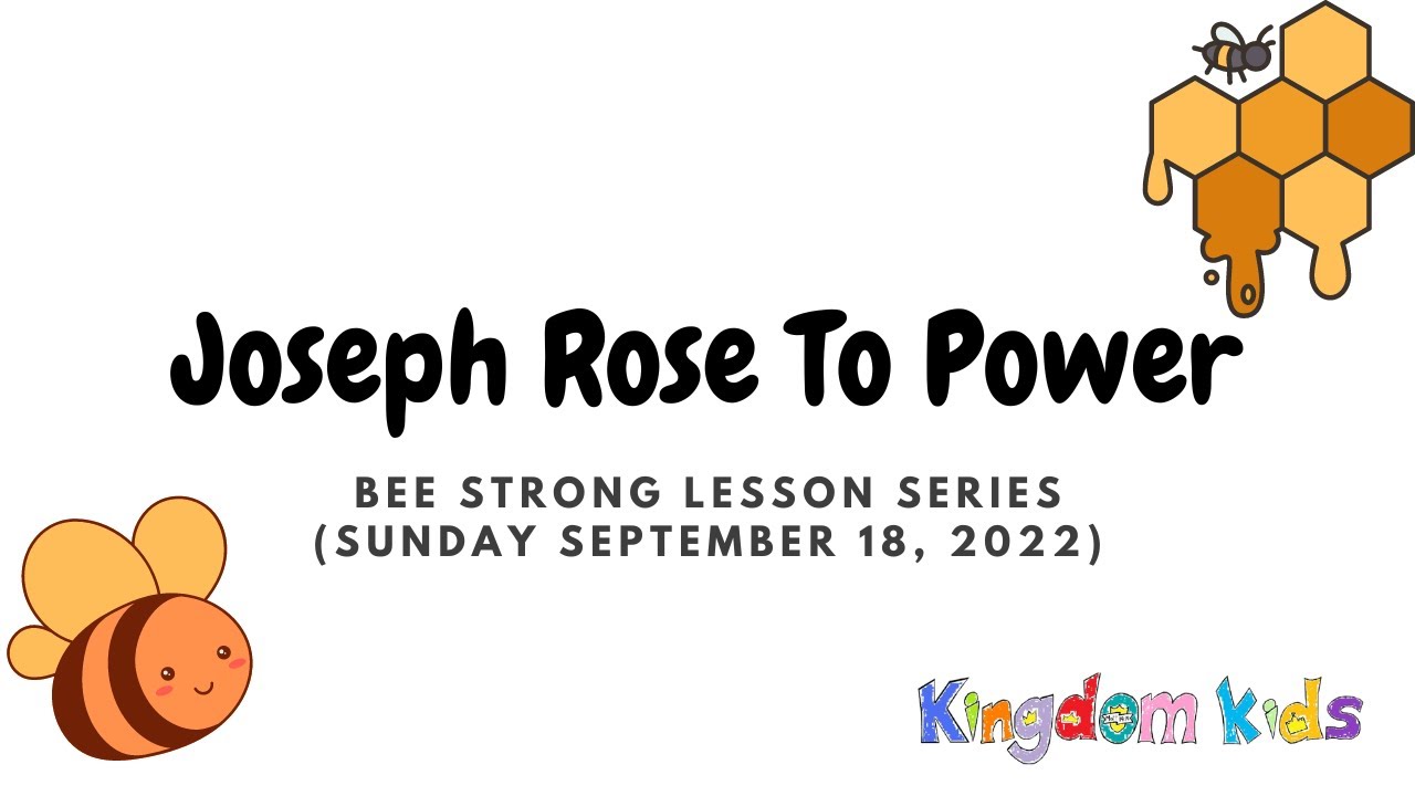 Joseph Rose To Power (Children's Sunday Lesson September18, 2022) - YouTube