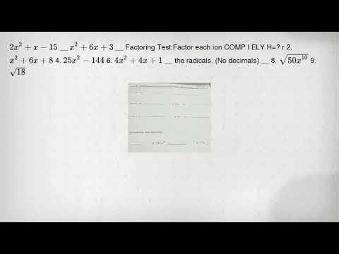 2x^2+x-15 __ x^2+6x+3 __ Factoring Test:Factor each ion COMP I ELY H ...