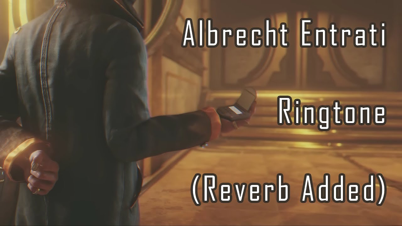 Albrecht Entrati Ringtone (Reverb Added) Link to audio file in the ...