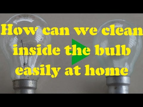 How to clean the inside of the bulb easily at home - YouTube