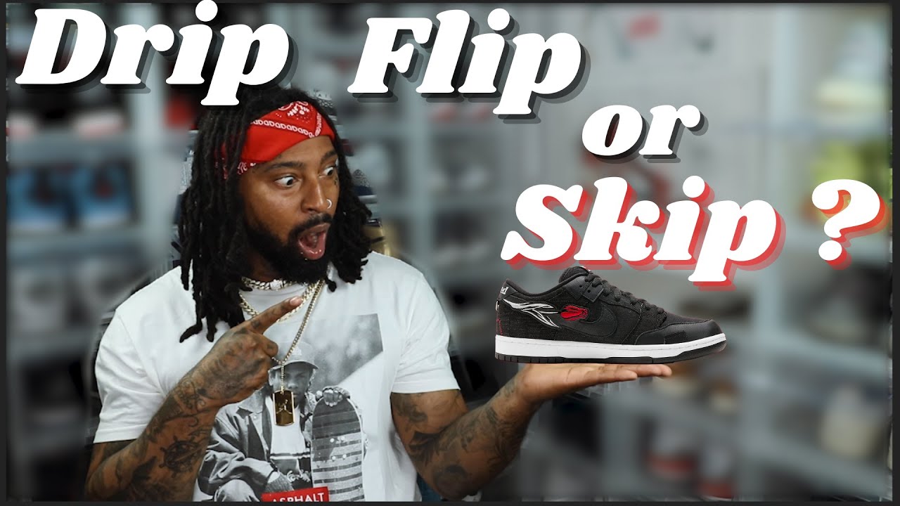 NIKE SB DUNK LOW WASTED YOUTH | DRIP FLIP OR SKIP - YouTube