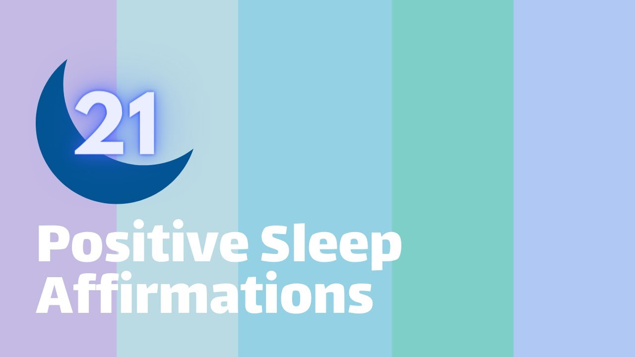 21 Positive Sleep Affirmations To Add To Your Nighttime Routine! Sleep ...