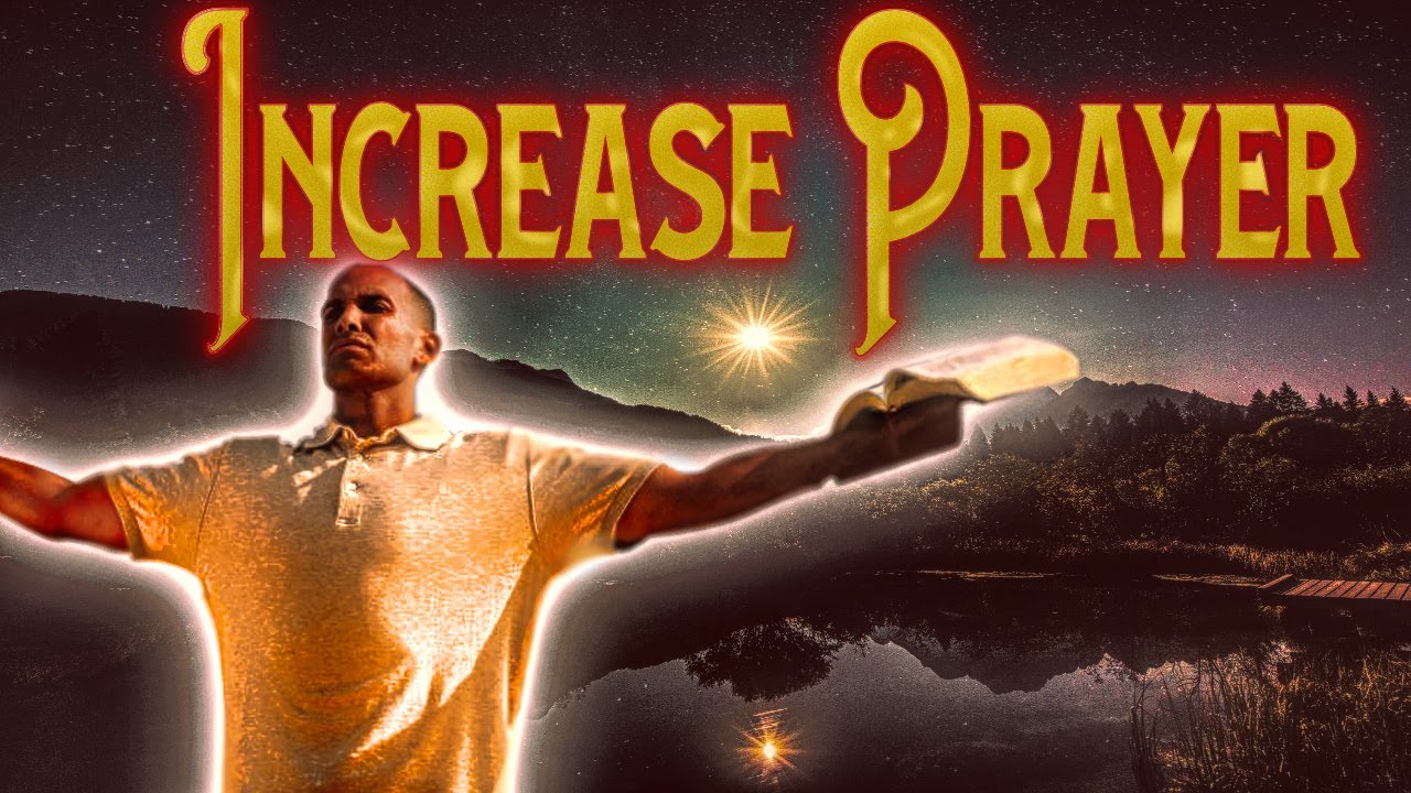 Prayers to Repeat. | A Prayer for Increase. - YouTube