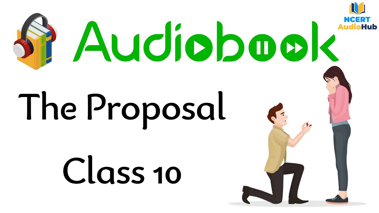 The Proposal | Chapter 11 | Class 10 | English | First Flight | NCERT ...
