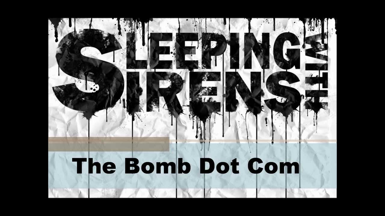 The Bomb Dot Com - Sleeping With Sirens - YouTube