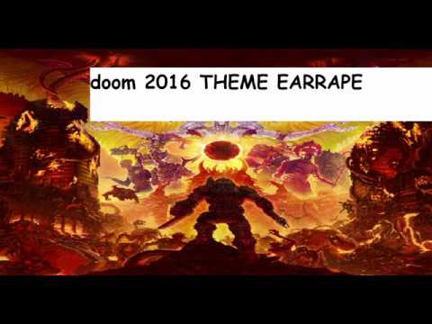 Doom 2016 theme EXTREME earrape - YouTube