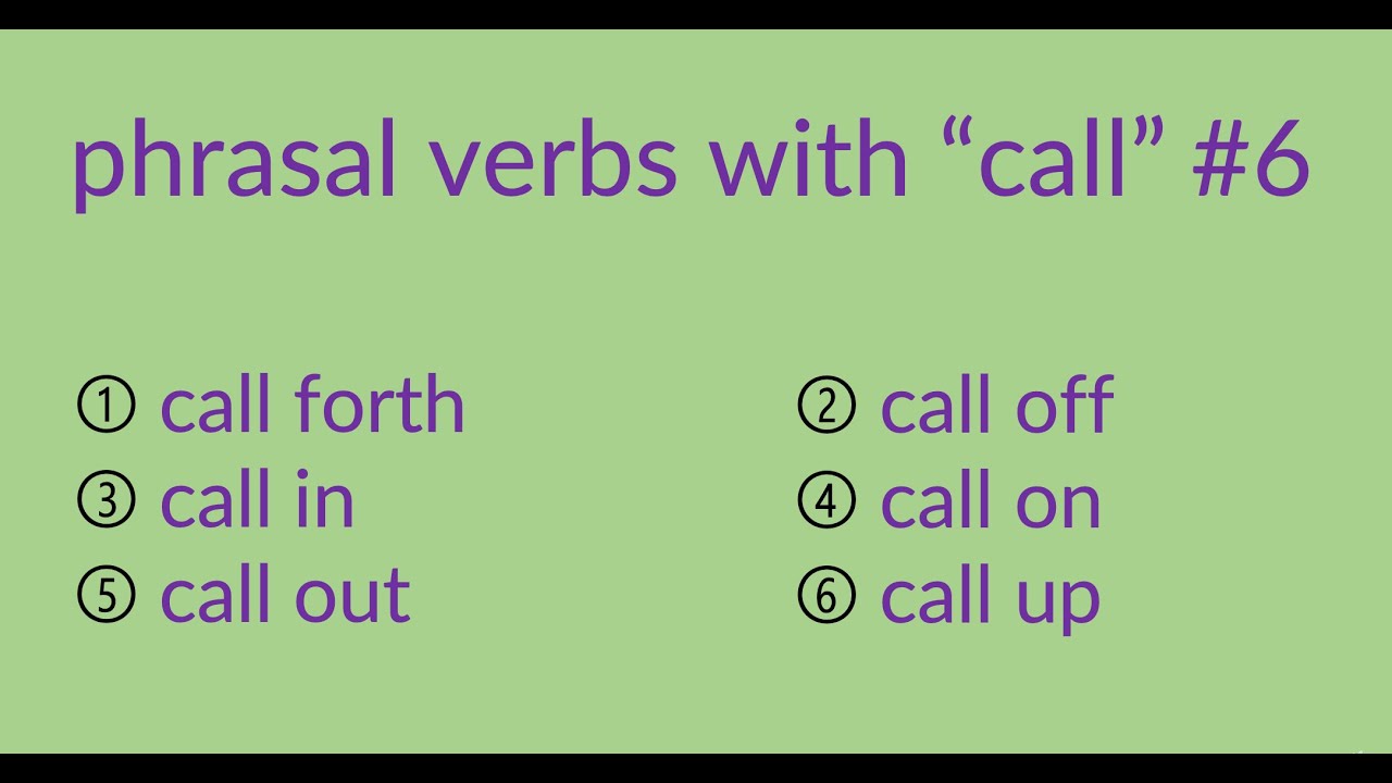 phrasal verbs with call #6 - YouTube