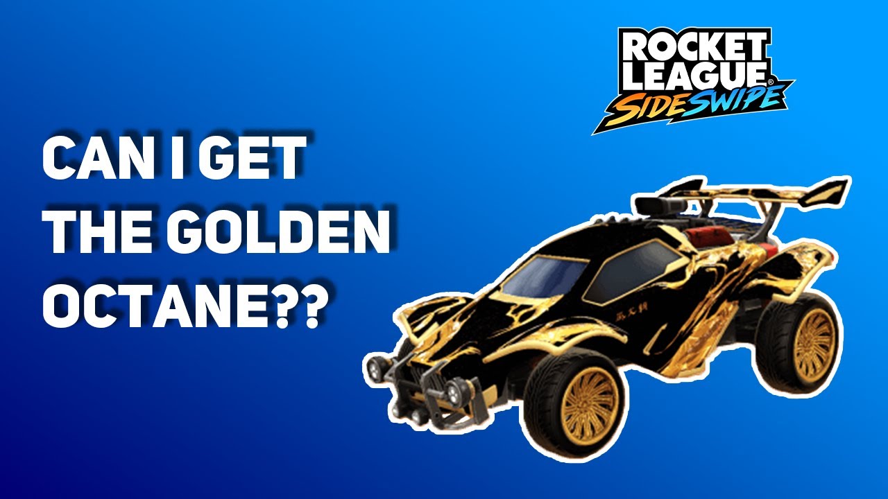 Can I Finally Get the Golden Octane? | RL Sideswipe - YouTube
