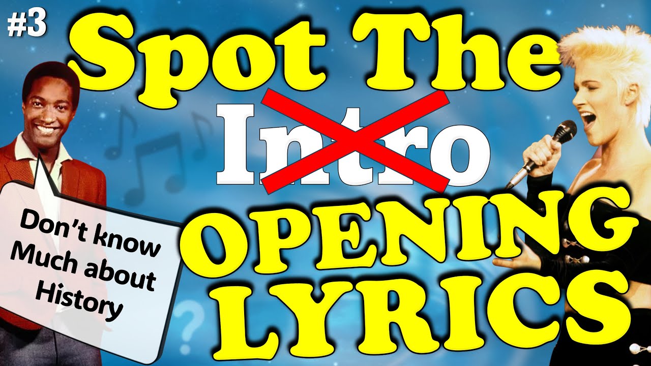 Spot The Opening Lyrics🎶Guess The Song Music Quiz🎵Intros(ish) Part 3 ...