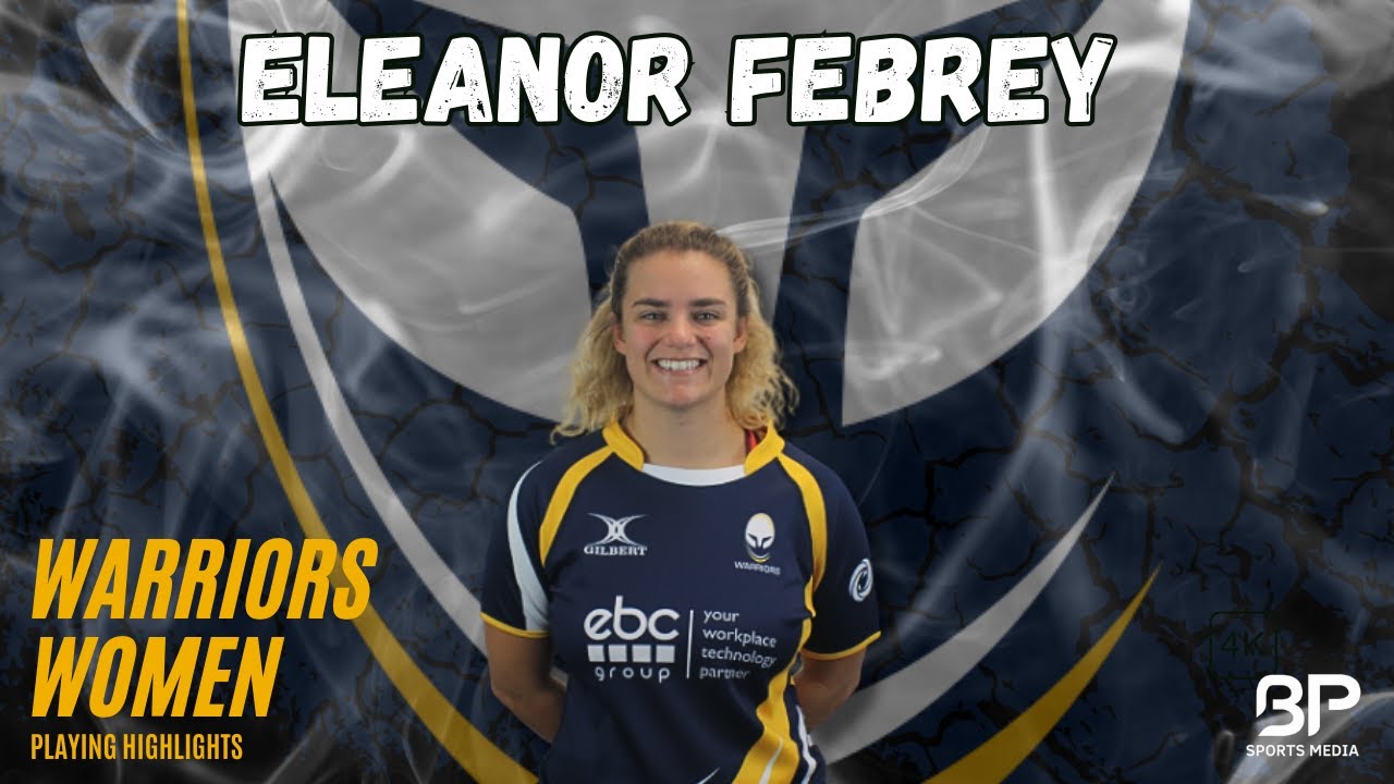 Eleanor Febrey: Rising star, Women's Rugby | Warriors Highlights - YouTube