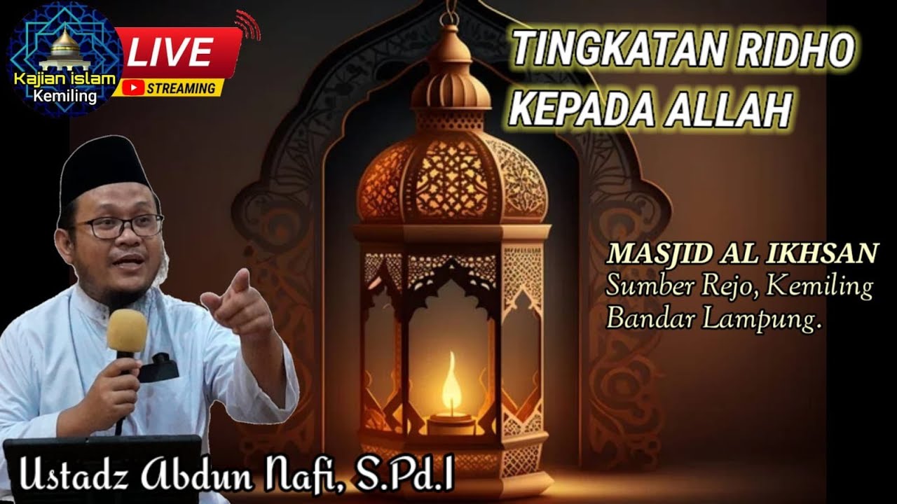 🔴[LIVE] Tingkatan Ridho Kepada Allah | Ustadz Abdun Nafi, S.Pd.I. - YouTube