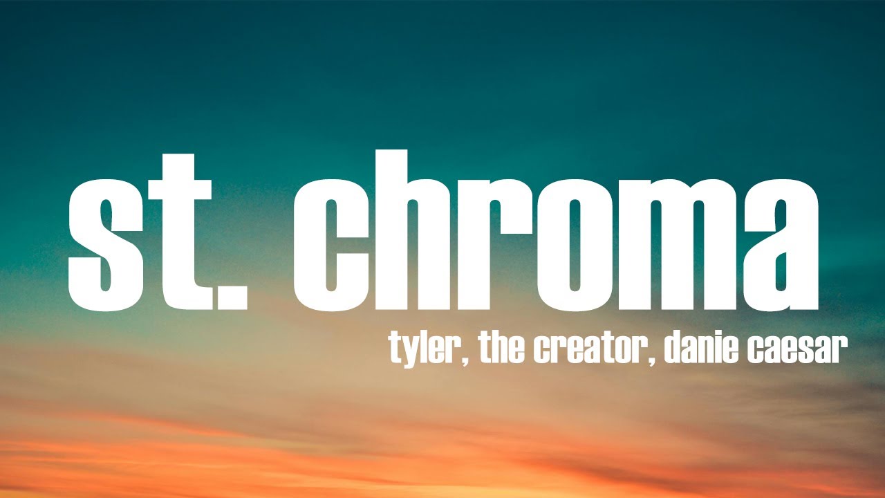 Tyler, The Creator - St. Chroma (Lyrics) ft. Daniel Caesar - YouTube