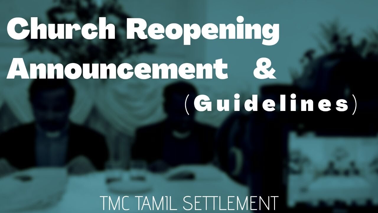Church Reopening Announcement & Guidelines | TMC TAMIL SETTLEMENT - YouTube