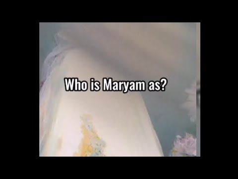 Who is Maryam as? 🏴🏳️(Maryam The daughter of Imran may Allah SWT be ...