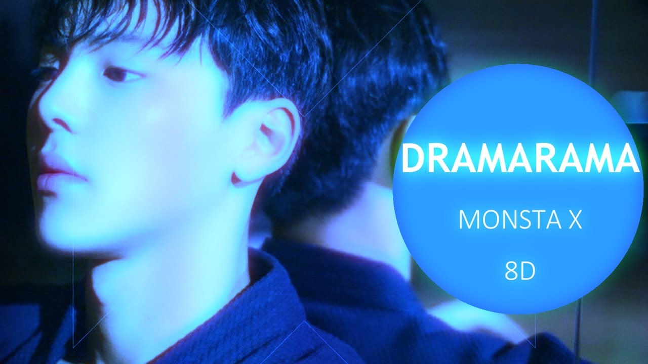 MONSTA X(몬스타엑스) _ DRAMARAMA(드라마라마) [8D USE HEADPHONE] 🎧 - YouTube